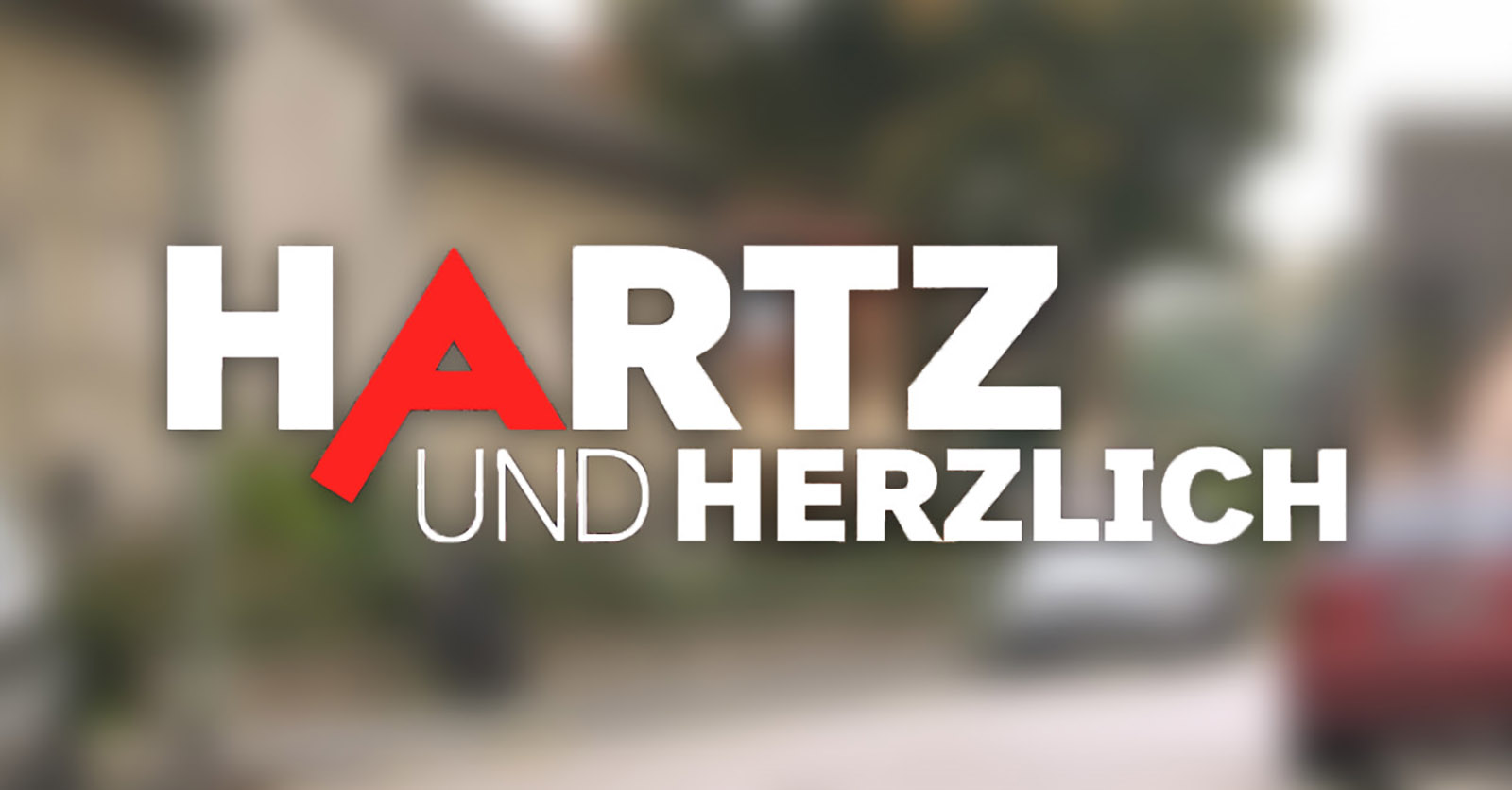 Hartz und herzlich – UFA